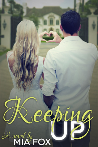 Keeping Up (Hollywood Hotties, #2) by Mia Fox | Goodreads