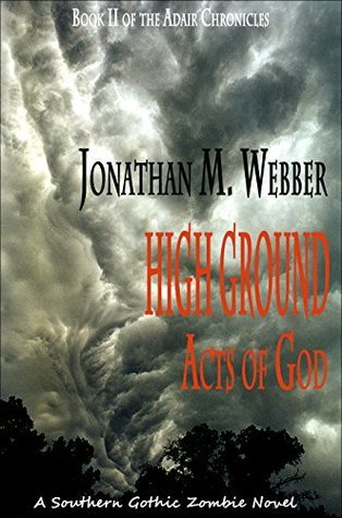 High Ground: Acts of God by Jonathan Webber | Goodreads