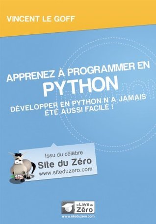 Apprenez à programmer en Python (Livre du Zéro) by Vincent Le Goff ...