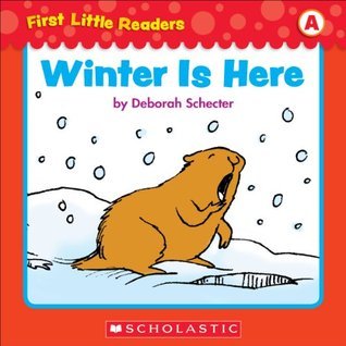 First Little Readers: Winter Is Here (Level A) by Deborah Schecter ...
