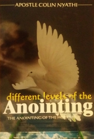 Different Levels Of the Anointing - The Anointing Of The Holy Spirit by ...