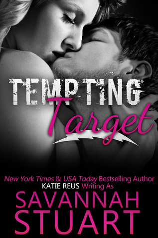Tempting Target by Savannah Stuart | Goodreads