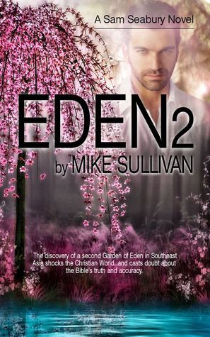 Eden2 (Sam Seabury #3) by Mike Sullivan | Goodreads