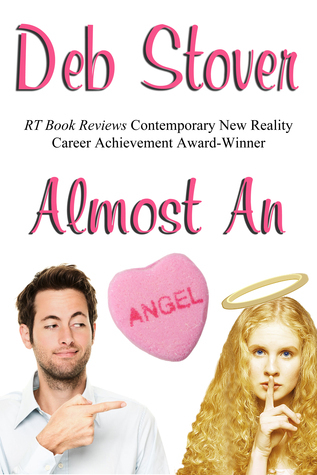 Almost An Angel by Deb Stover | Goodreads