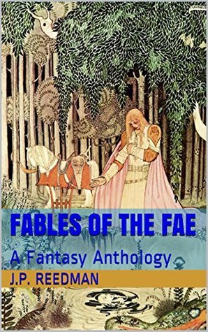 Fables of the Fae by J.P. Reedman | Goodreads