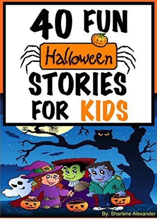 40 Fun Halloween Stories for Kids (Perfect for Bedtime & Young Readers ...