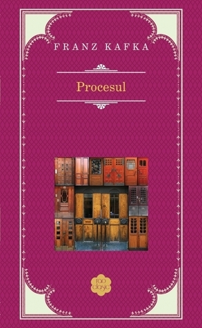Procesul by Franz Kafka | Goodreads