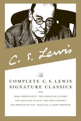 The Complete C. S. Lewis Signature Classics by C.S. Lewis | Goodreads