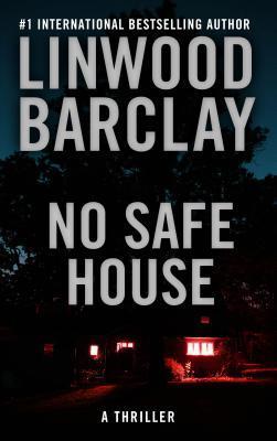 No Safe House (Thorndike Press Large Print Basic) by Linwood Barclay ...