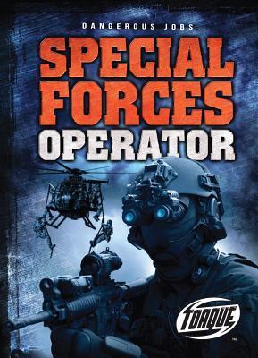 Special Forces Operator (Dangerous Jobs) by Chris Bowman | Goodreads