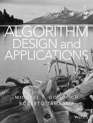 Algorithm Design and Applications by Michael T. Goodrich | Goodreads
