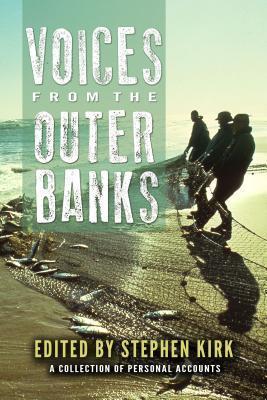 Voices from the Outer Banks by Stephen Kirk | Goodreads