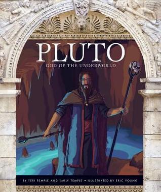 Pluto: God of the Underworld (Roman Mythology) by Teri Temple | Goodreads