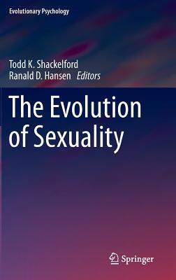 The Evolution of Sexuality by Todd K. Shackelford | Goodreads