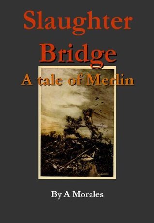 Slaughter Bridge by Ann-Marie Morales | Goodreads