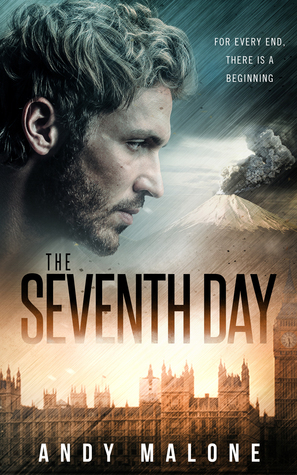 The Seventh Day by Andy Malone | Goodreads