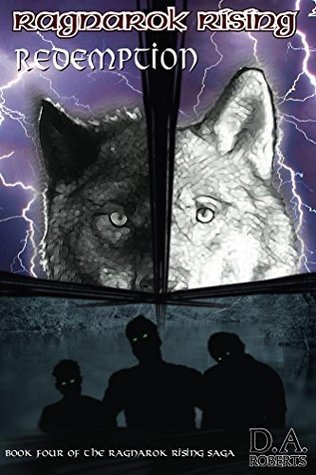 Redemption (Ragnarok Rising Saga #4) by D.A. Roberts | Goodreads