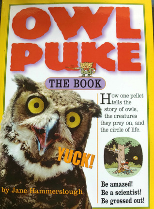 Owl Puke, the Book by Jane Hammerslough | Goodreads