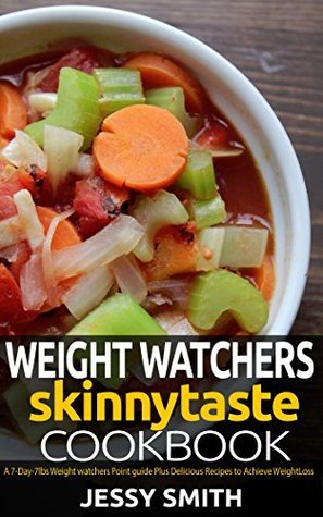 Weight Watchers Skinnytaste Cookbook: A 7-Day-7lbs weight watchers ...