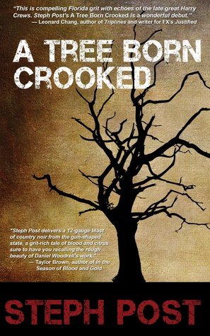 A Tree Born Crooked by Steph Post | Goodreads