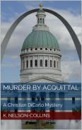 Murder By Acquittal by K. Nelson-Collins | Goodreads
