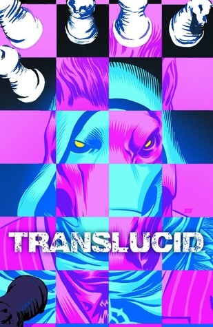 Translucid #4 by Claudio Sánchez | Goodreads