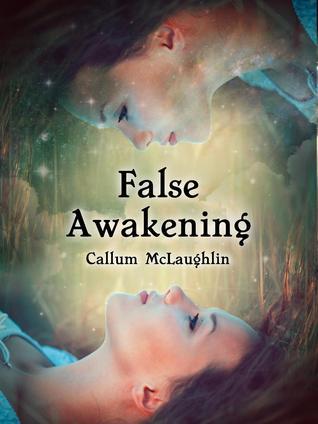 False Awakening by Callum McLaughlin | Goodreads