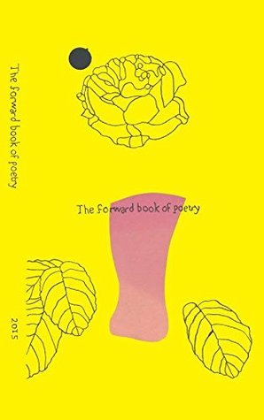 The Forward Book of Poetry 2015 by Jeremy Paxman | Goodreads