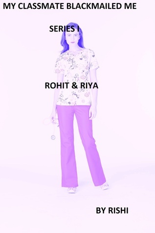 Rohit and Riya by Rishi | Goodreads