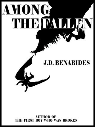 Among the Fallen by Julian Benabides | Goodreads