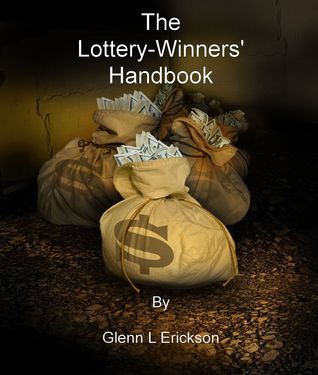 The Lottery-Winners' Handbook by Glenn L. Erickson | Goodreads