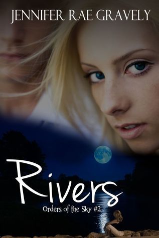 Rivers by Jennifer Rae Gravely | Goodreads