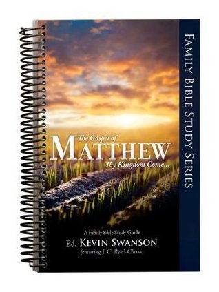 Matthew Bible Study Guide by J.C. Ryle | Goodreads