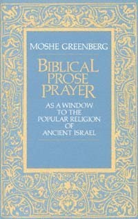 Biblical Prose Prayer: As a Window to the Popular Religion of Ancient ...