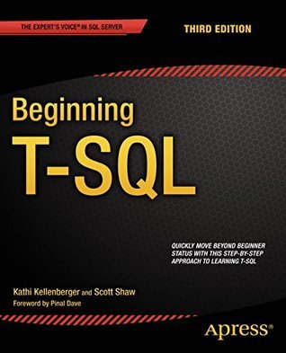 Beginning T-SQL by Kathi Kellenberger | Goodreads