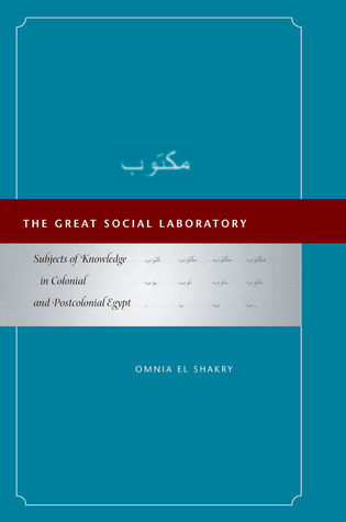 The Great Social Laboratory: Subjects of Knowledge in Colonial and ...