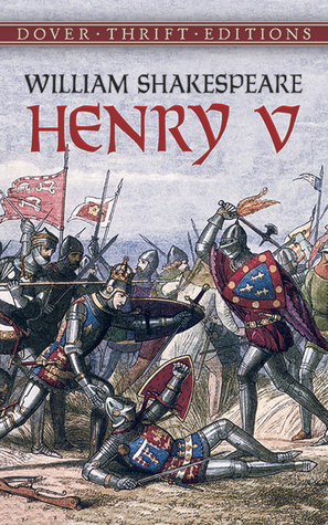 Henry V (Dover Thrift Editions: Plays) by William Shakespeare | Goodreads
