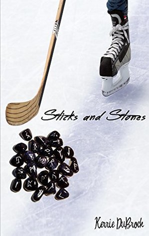 Sticks and Stones by Kerrie Dubrock | Goodreads