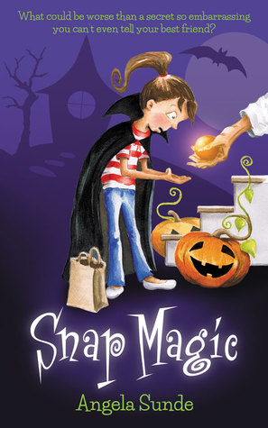 Snap Magic by Angela Sunde | Goodreads
