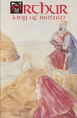 Arthur: King of Britain: #1 The Birth of Arthur by Michael Fraley ...