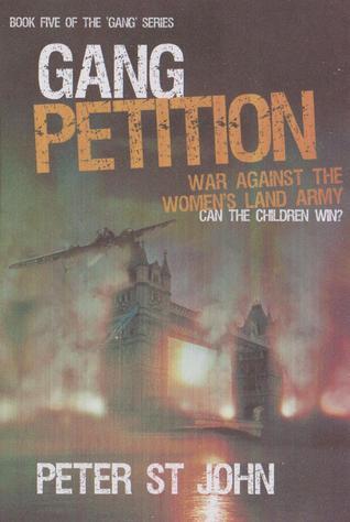 Gang Petition (Gang Books #5) by Peter St. John | Goodreads