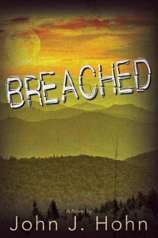Breached by John J. Hohn | Goodreads
