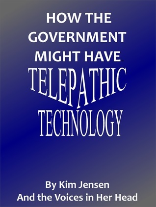 How the Government Might Have Telepathic Technology by Kim Jensen ...