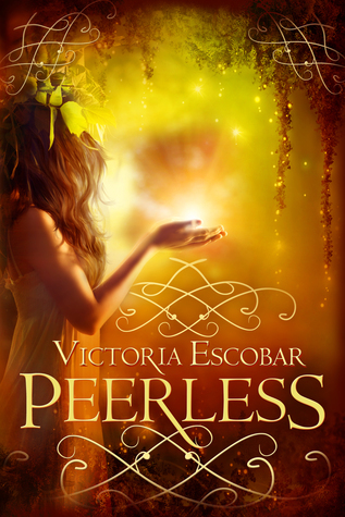 Peerless by Victoria Escobar | Goodreads