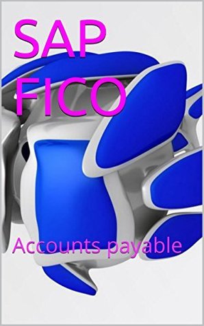 SAP FICO: Account payable, sap fico definition, sap fico salary, sap ...