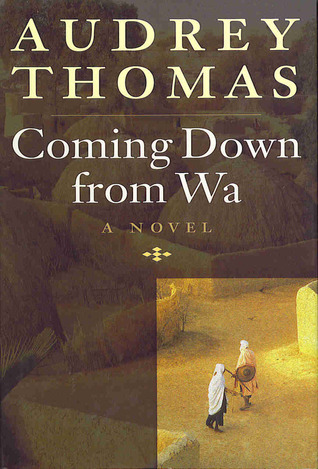 Coming down from Wa: Audrey Thomas by Audrey Thomas | Goodreads