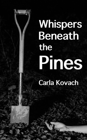 Whispers Beneath the Pines by Carla Kovach | Goodreads