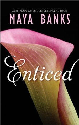 Enticed (Pregnancy & Passion, #1) by Maya Banks | Goodreads