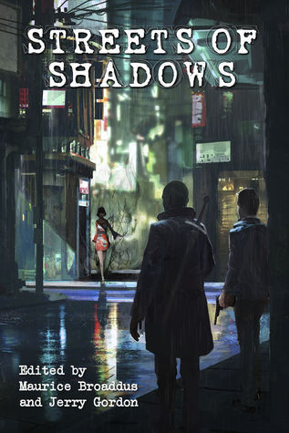 Streets of Shadows by Maurice Broaddus | Goodreads