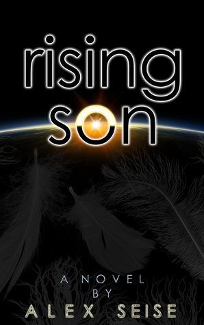 Rising Son by Alex Seise | Goodreads